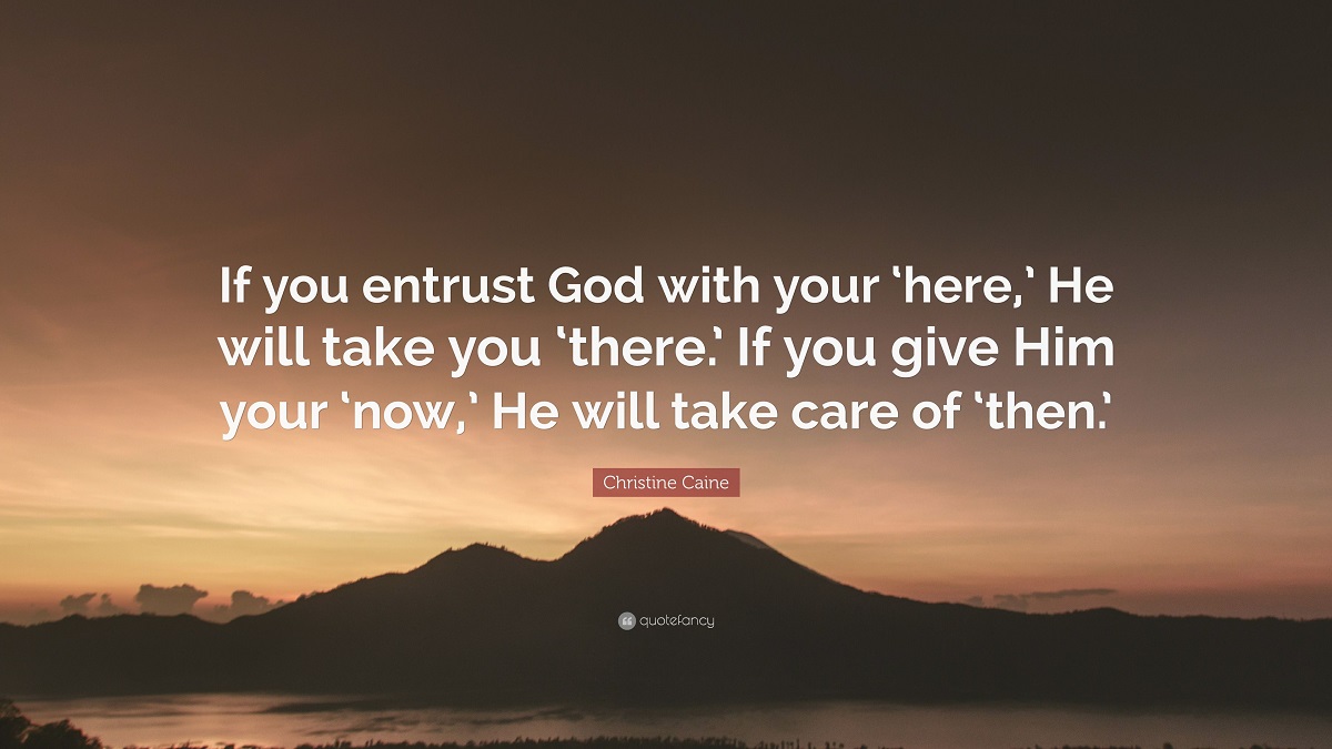 Do We Entrust Everything to God? – Rhemalogy