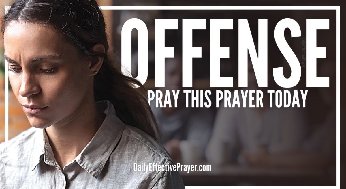 Prayer Against The Spirit Of Offense – Rhemalogy