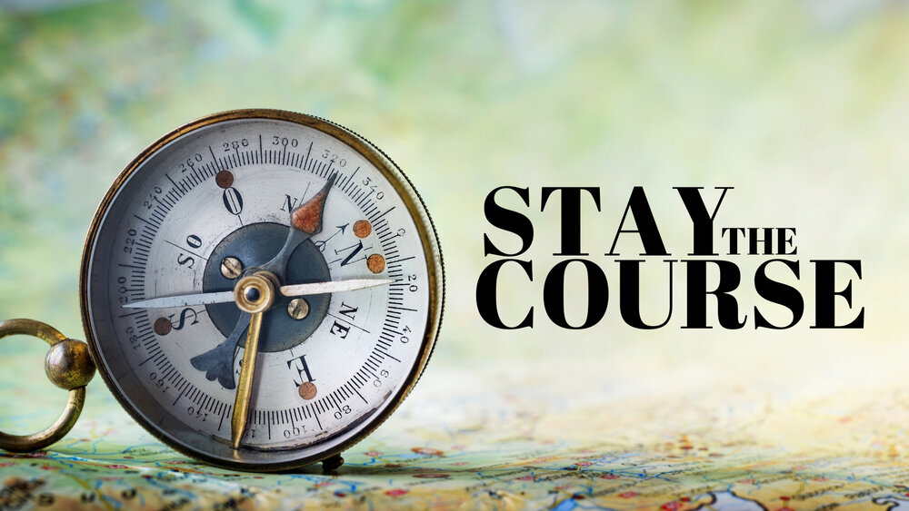 Stay The Course… – Rhemalogy