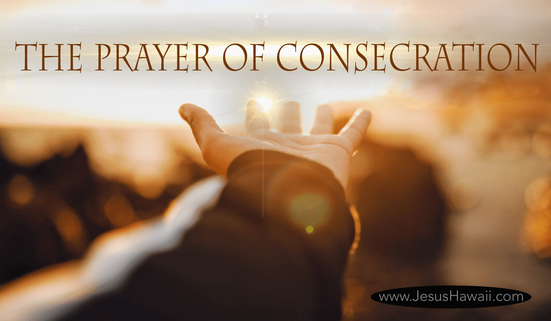 Prayer of Consecration – Rhemalogy